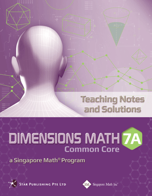 Singapore Math Dimensions Math Teaching Notes and Textbook Solutions 7 ...
